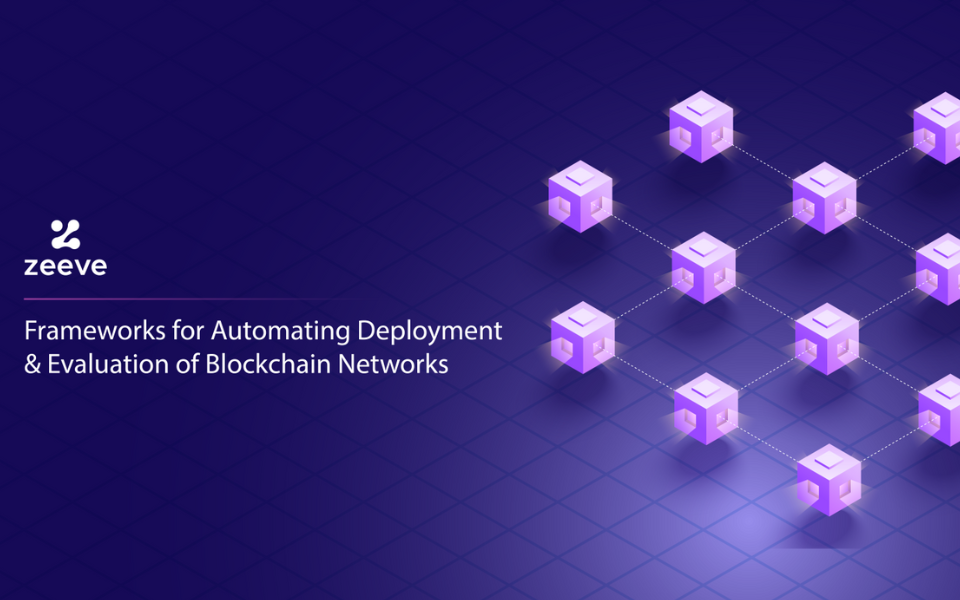 Automating Blockchain Framework For Network Deployment And Evaluation Nasscom The Official